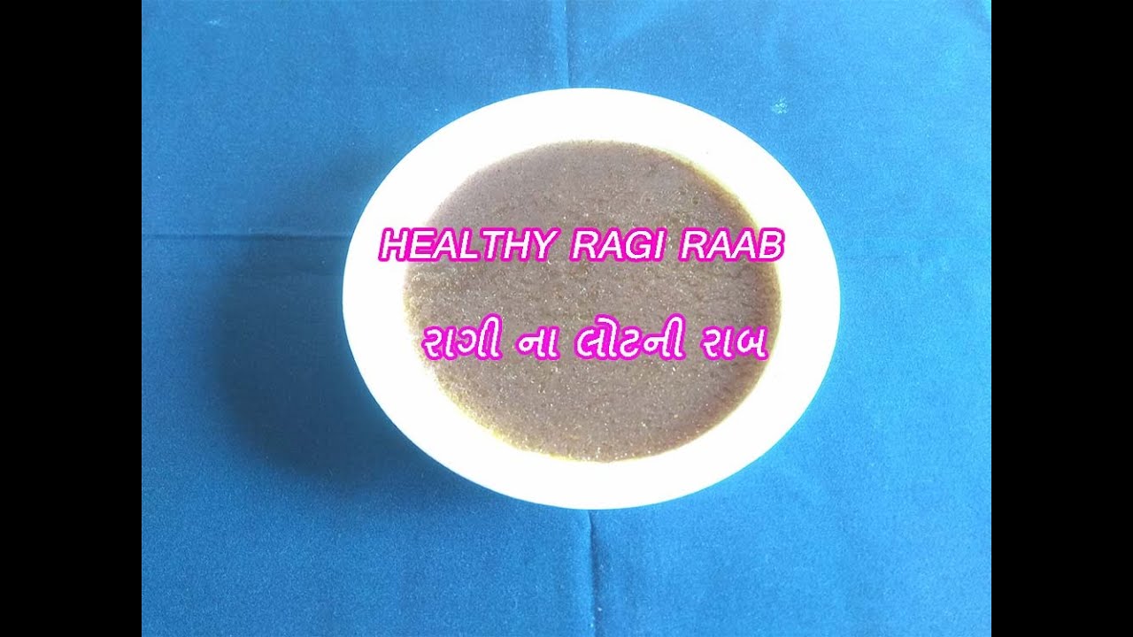 Healthy Ragi Raab | Nachni Raab | Millet Recipe By Prabhavati Doobal ...