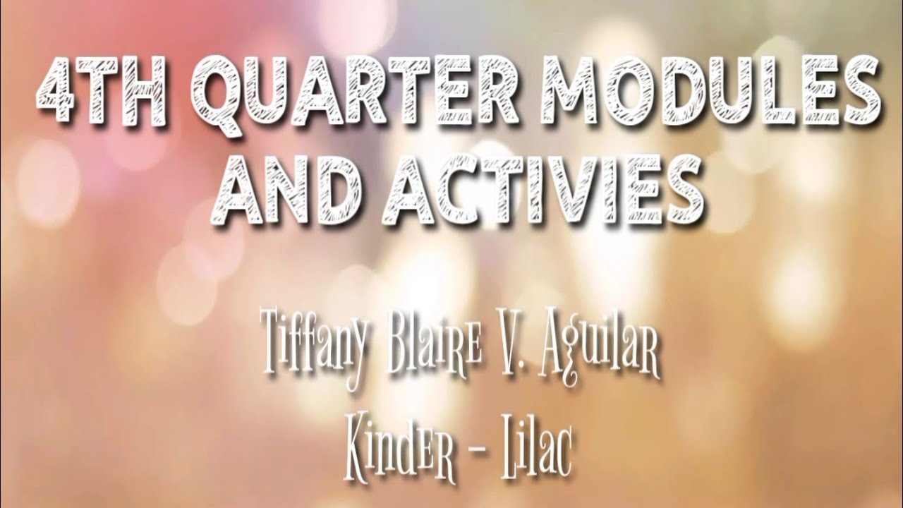 4th Quarter Modules and Activities Compilation - School Project - YouTube