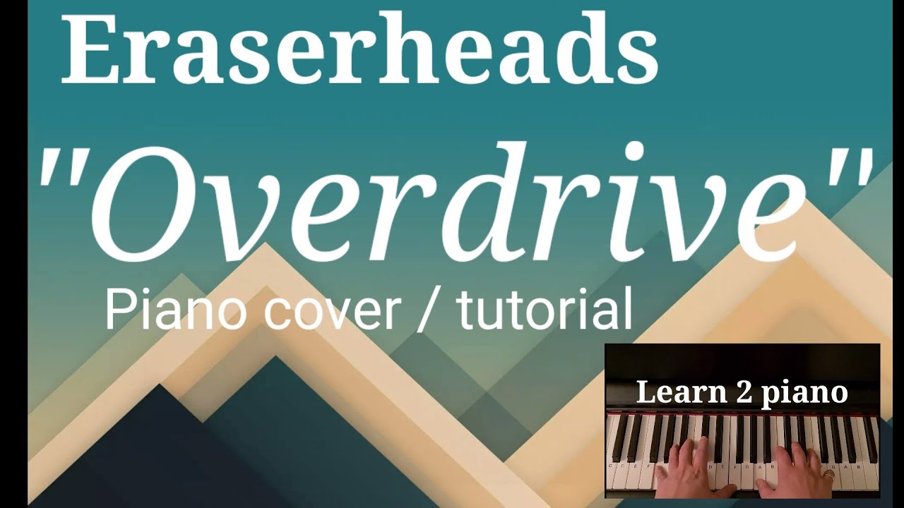 Overdrive piano tutorial by Eraserheads - YouTube