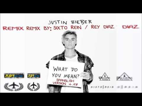 Justin Bieber Ft. Sixto Rein - What Dou You Mean (Spanglish Version)