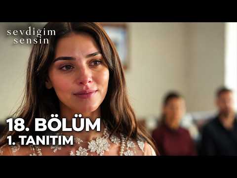 Sevdiğim Sensin 18. Bölüm 1. Fragman | \