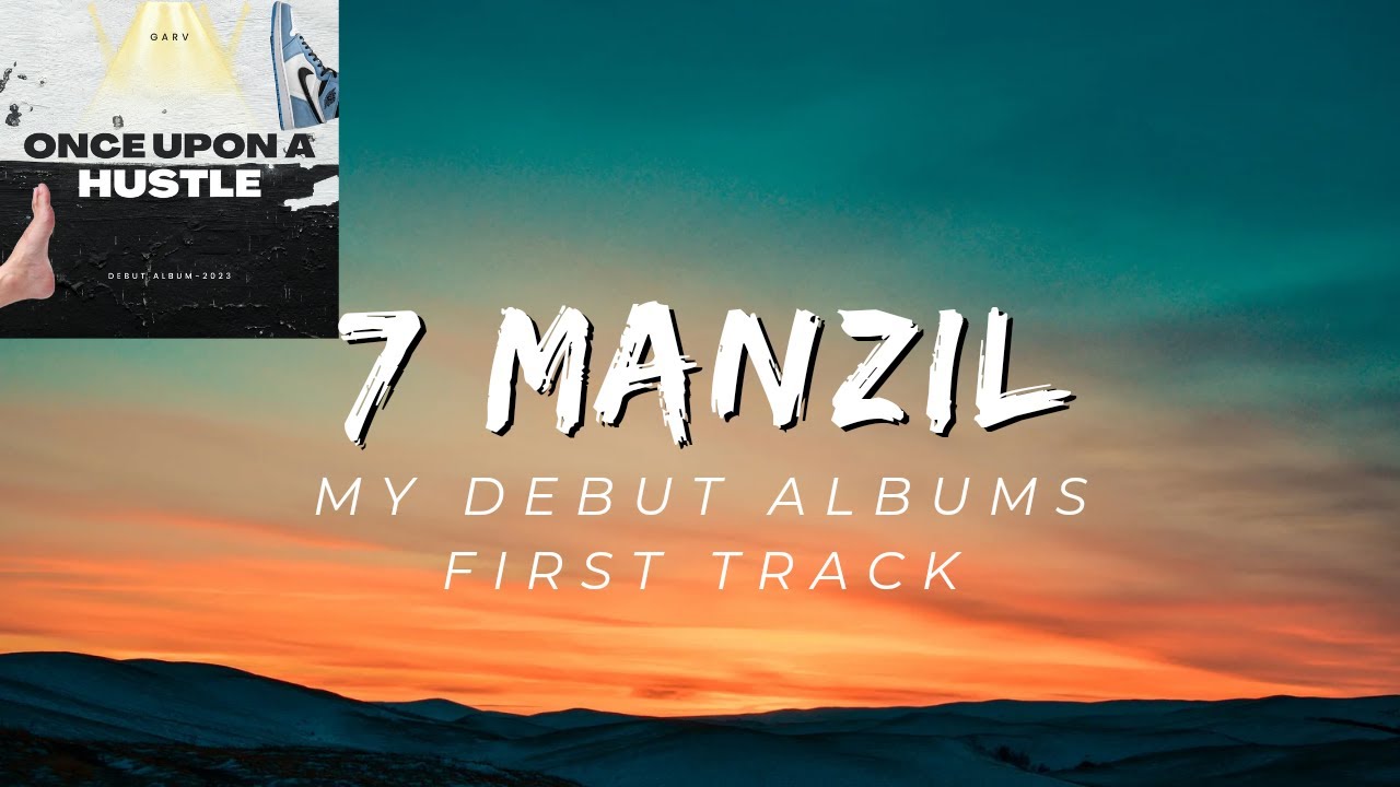 Official Release 2023 - 7 Manzil | My First Song Of Debut Album Age 15 ...