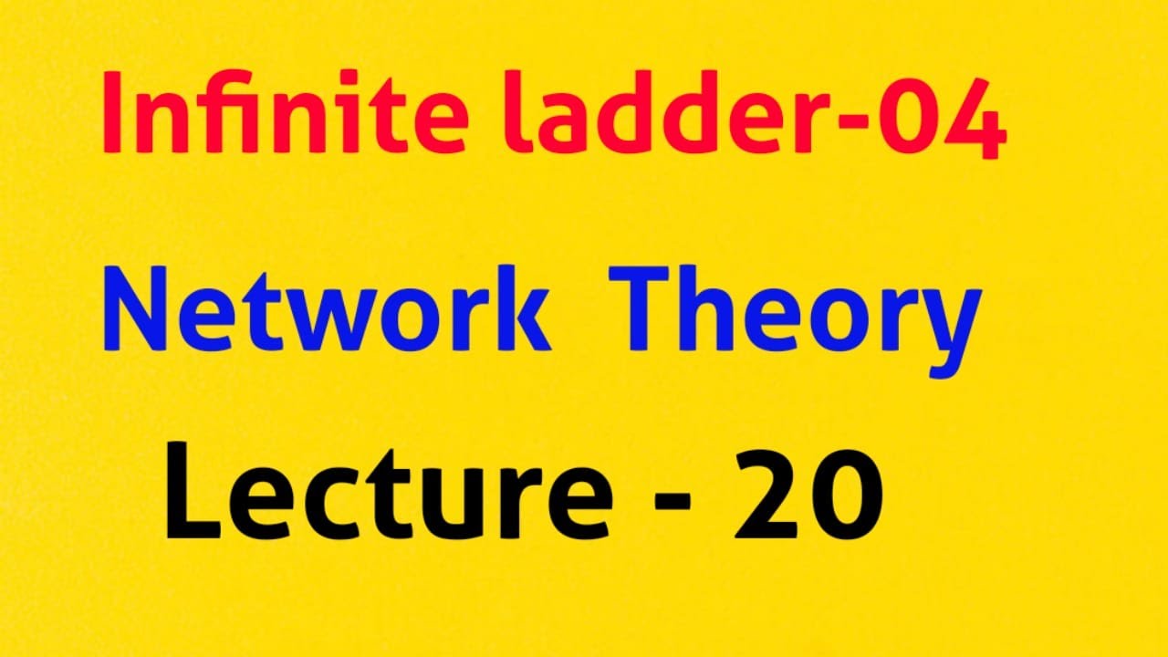 Infinite Ladder-4 || Network Theory || Lecture-20 - YouTube