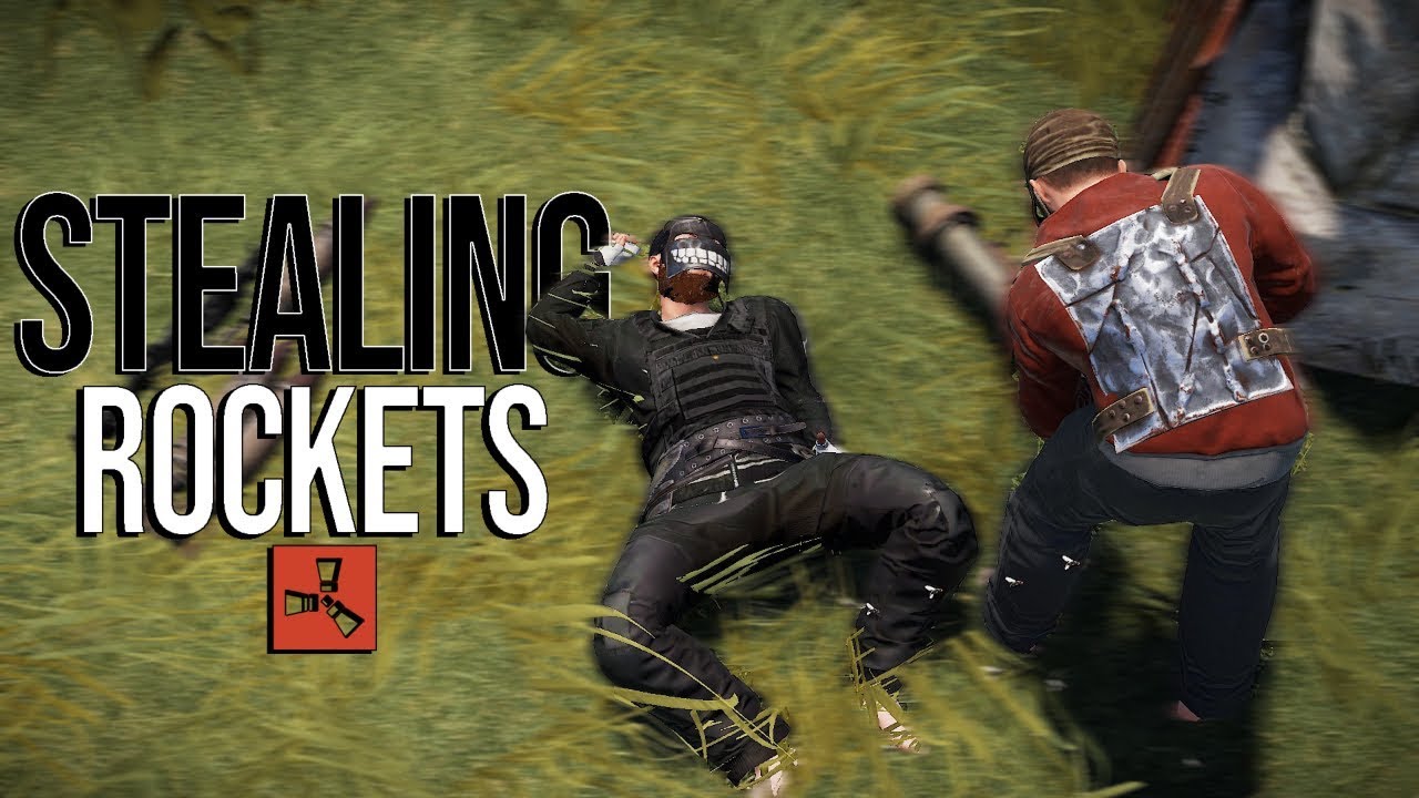 RUST | The ROCKET THIEVES! - YouTube