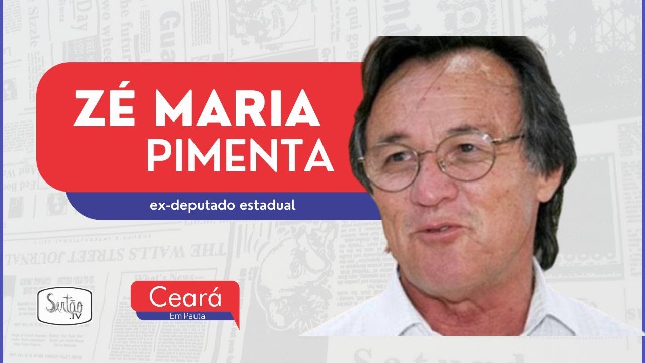 Ceará em Pauta recebe Zé Maria Pimenta - YouTube