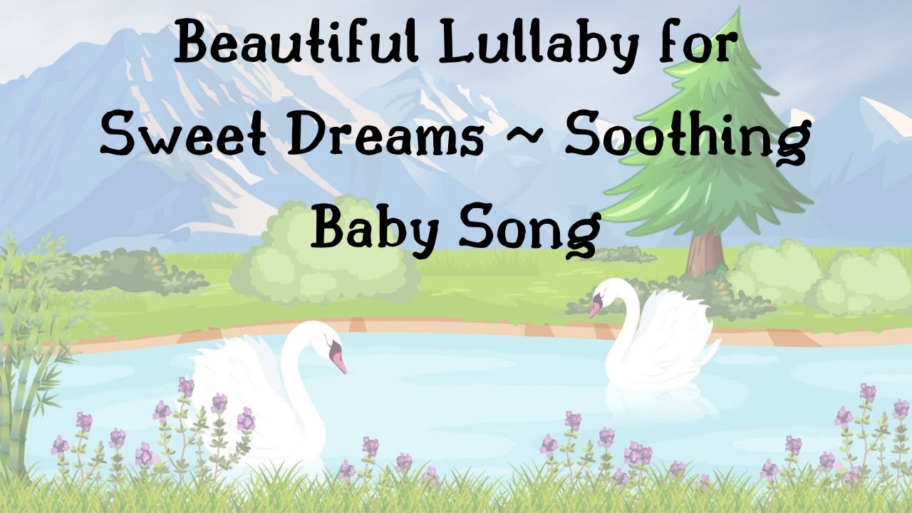 Beautiful Lullaby for Sweet Dreams ~ Soothing Baby Song - YouTube Music