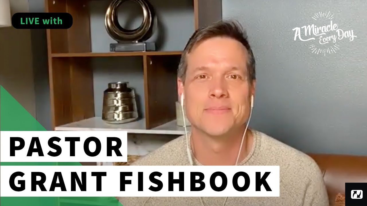 SPECIAL LIVE Q&R: Listening to God's Voice - Grant Fishbook - A Miracle Every Day - February 3 ...
