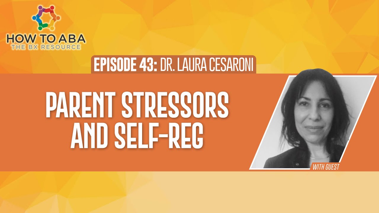 Parent Stressors and Self-Reg with Dr. Laura Cesaroni - YouTube