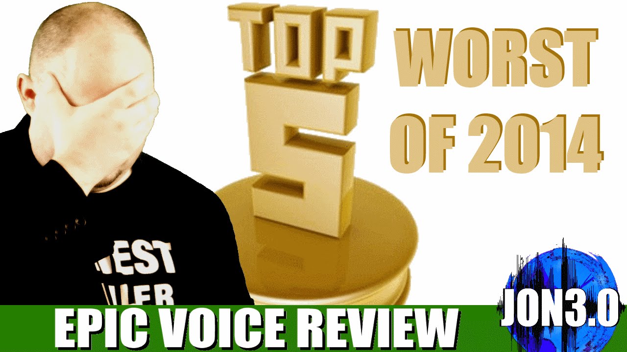 Epic Voice Review Top 5 Worst of 2014 Taken 3, Selma & Black Mirror ...