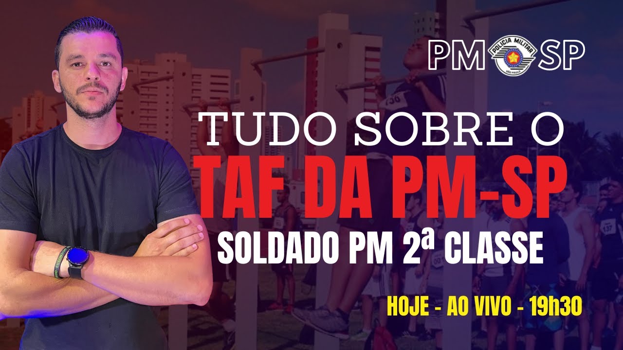 TUDO SOBRE O TAF DA PMESP - SOLDADO PM - YouTube