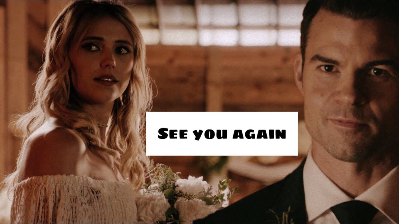 Elijah + Freya || See you again (5x11) - YouTube