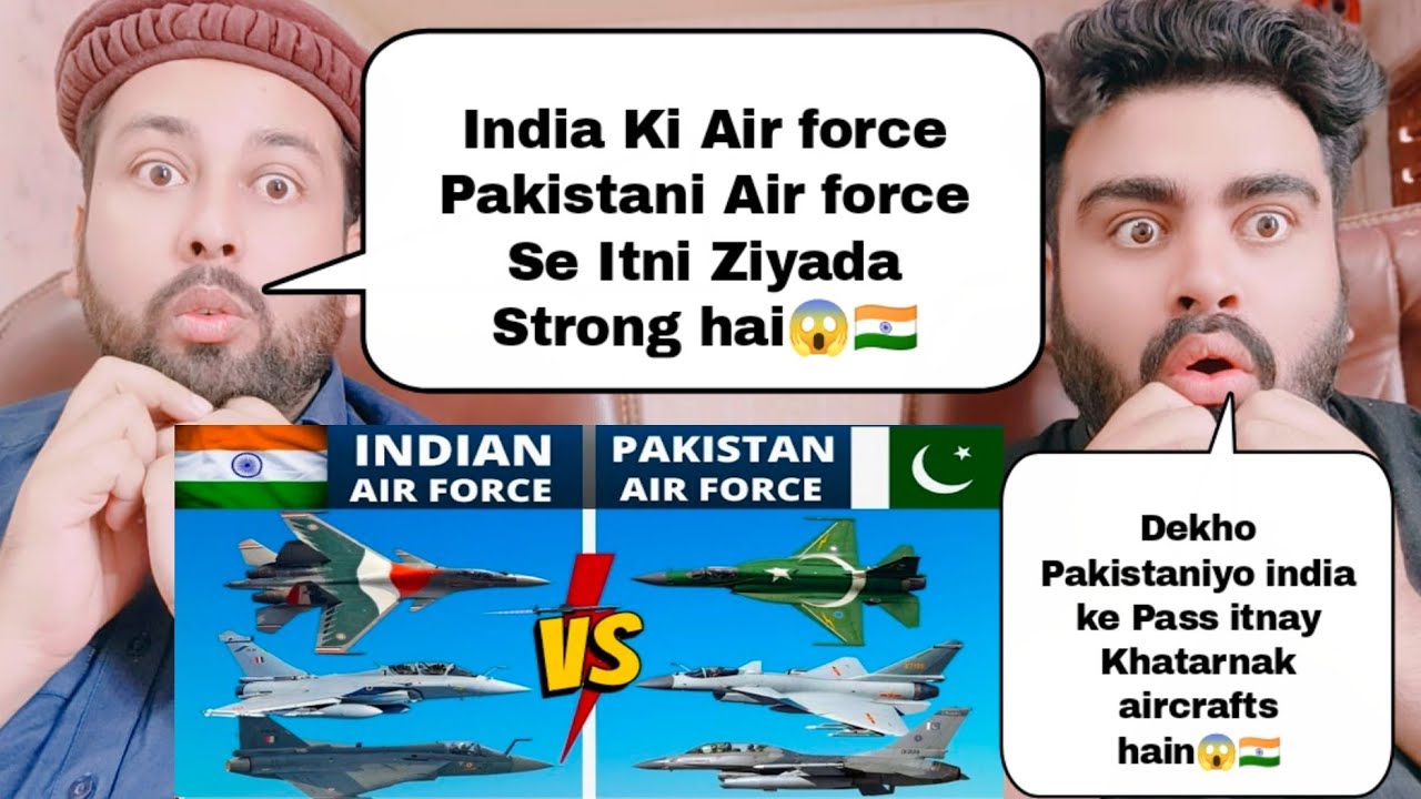 India Air force Vs Pakistan Air force | Pakistani Reaction - YouTube