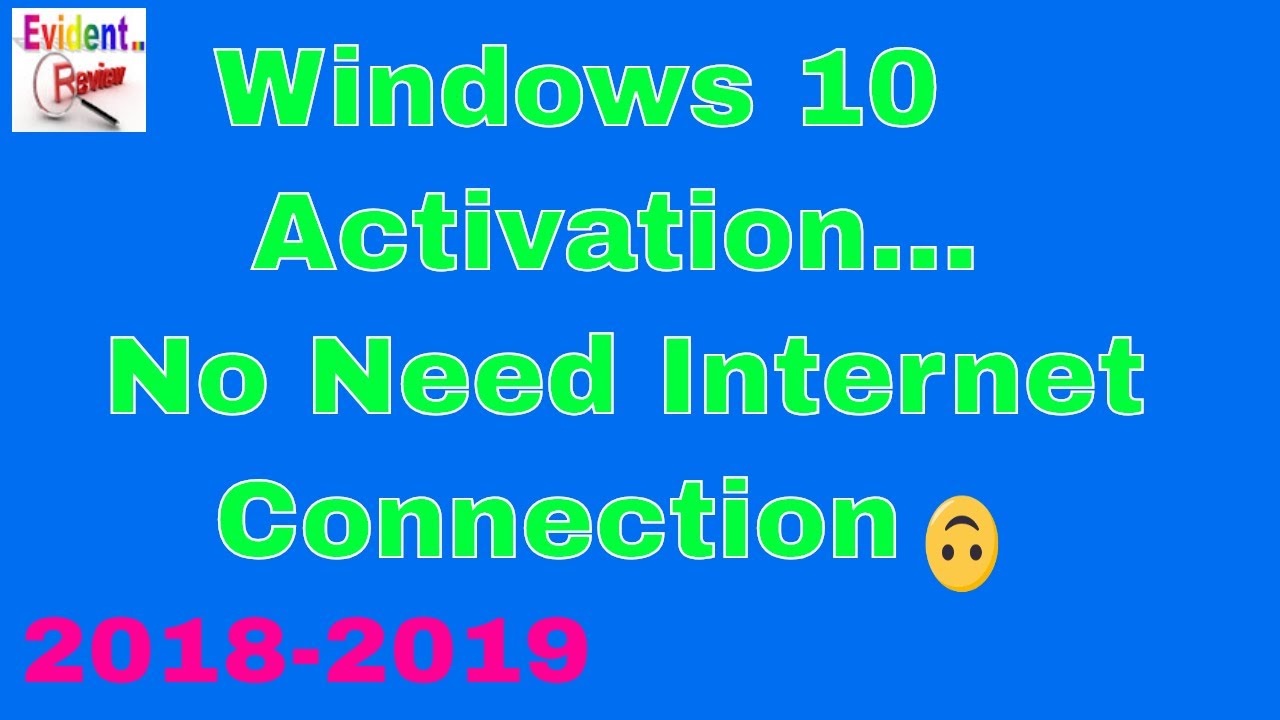 Windows 10 Activation No Need Internet Connection - YouTube