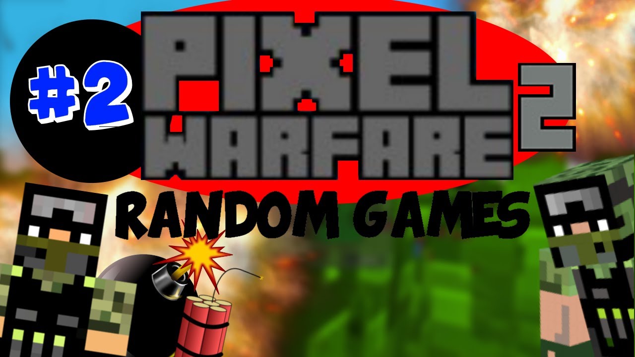 Pixel Warfare 2|El noob de las guerras - YouTube