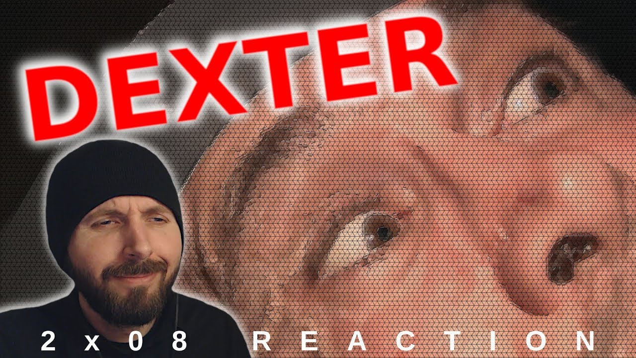 REACTION Dexter 2x08 - Morning Comes - YouTube