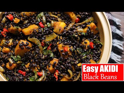 How To Cook Black Beans - Akidi (Black Beans) and Yam Recipe I African ...
