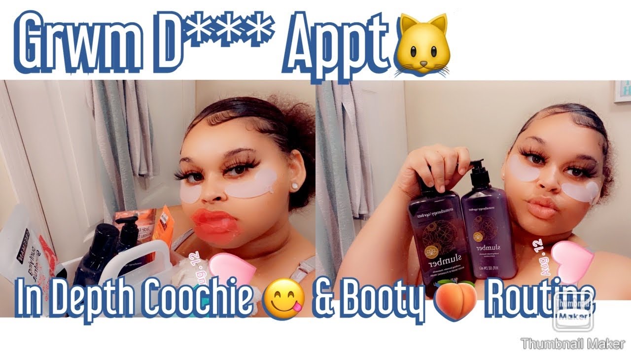 An In Depth Coochie *😋 + Booty*🍑 Hygiene/ How To Stay Fresh And Tasting ...
