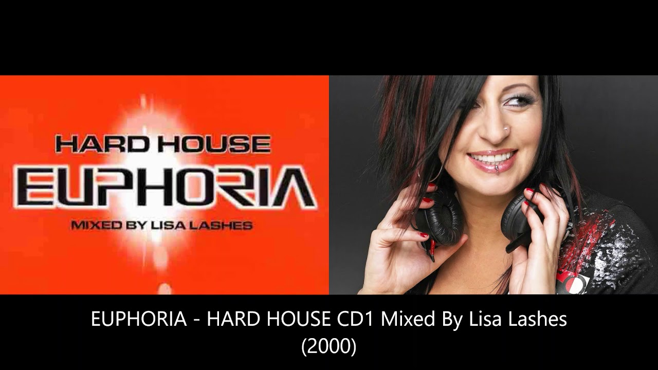 EUPHORIA HARD HOUSE CD1 Mixed By Lisa Lashes 2000 - YouTube