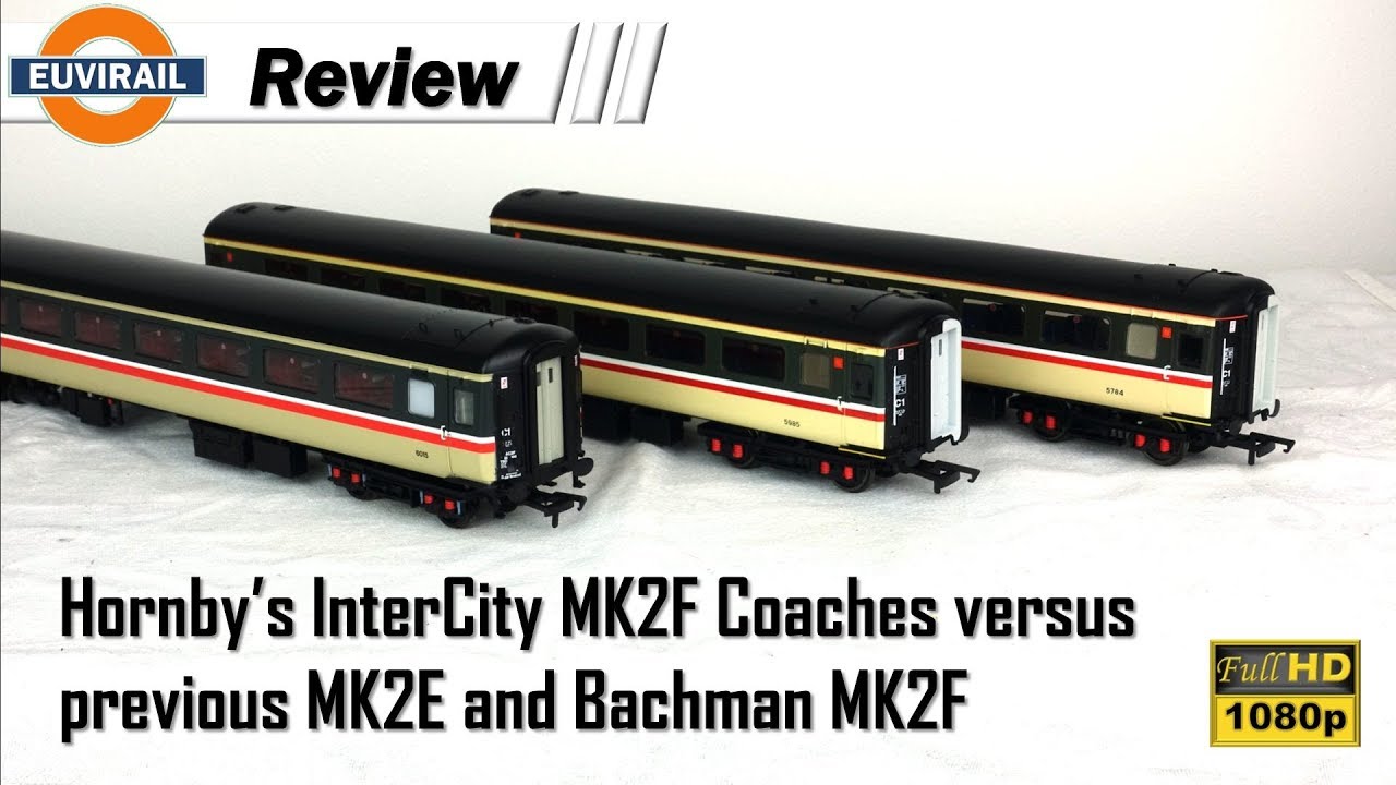Review: Hornby MK2F InterCity Swallow Coaches versus previous MK2E and ...
