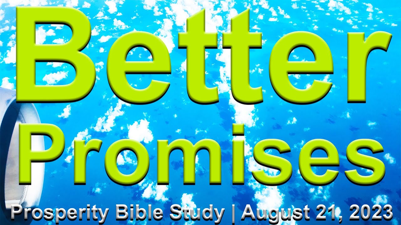 🔴 Better Promises🙏 Prosperity Bible Study ️ August 21st 2023 - YouTube