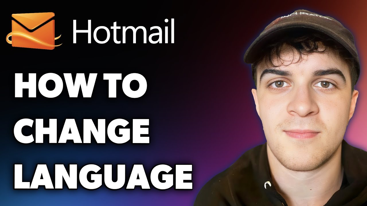 How to Change Hotmail Language (Full 2025 Guide) - YouTube