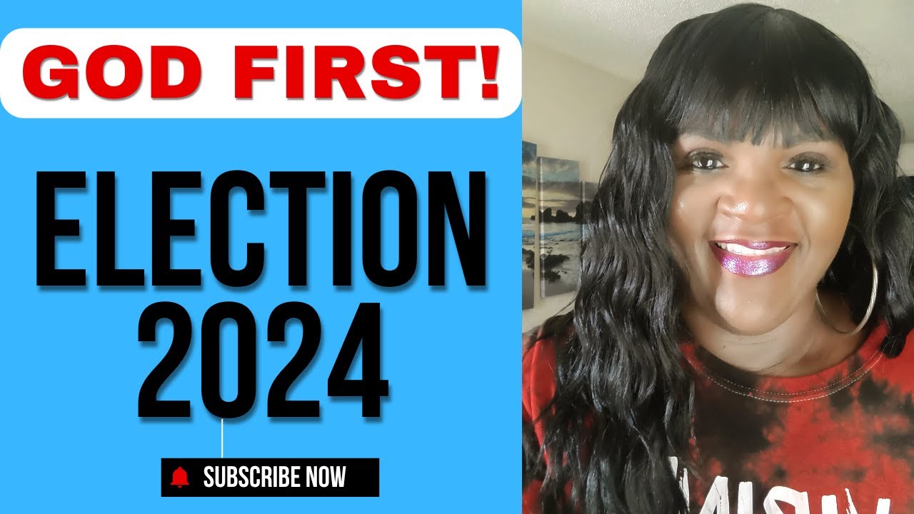 GOD First - Election 2024 - HIS WILL BE DONE! 🙏 ️ - YouTube
