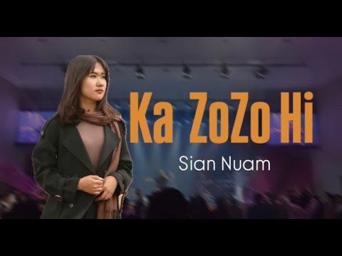 KA ZOZO HI / Composed By KhupPu(Kyaw Khine) / Sa - Sian Nuam / Agape Music / Agape Media - YouTube