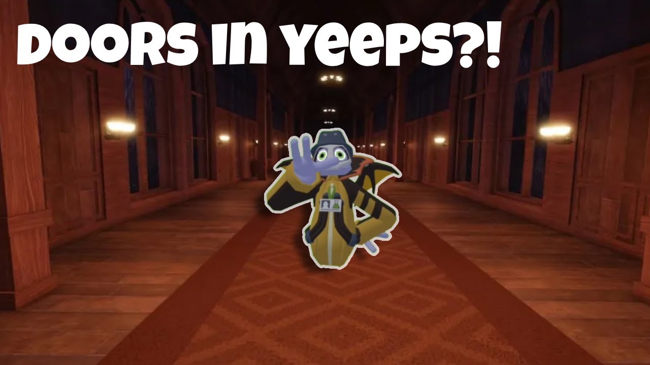 I PLAYED DOORS IN YEEPS! - YouTube