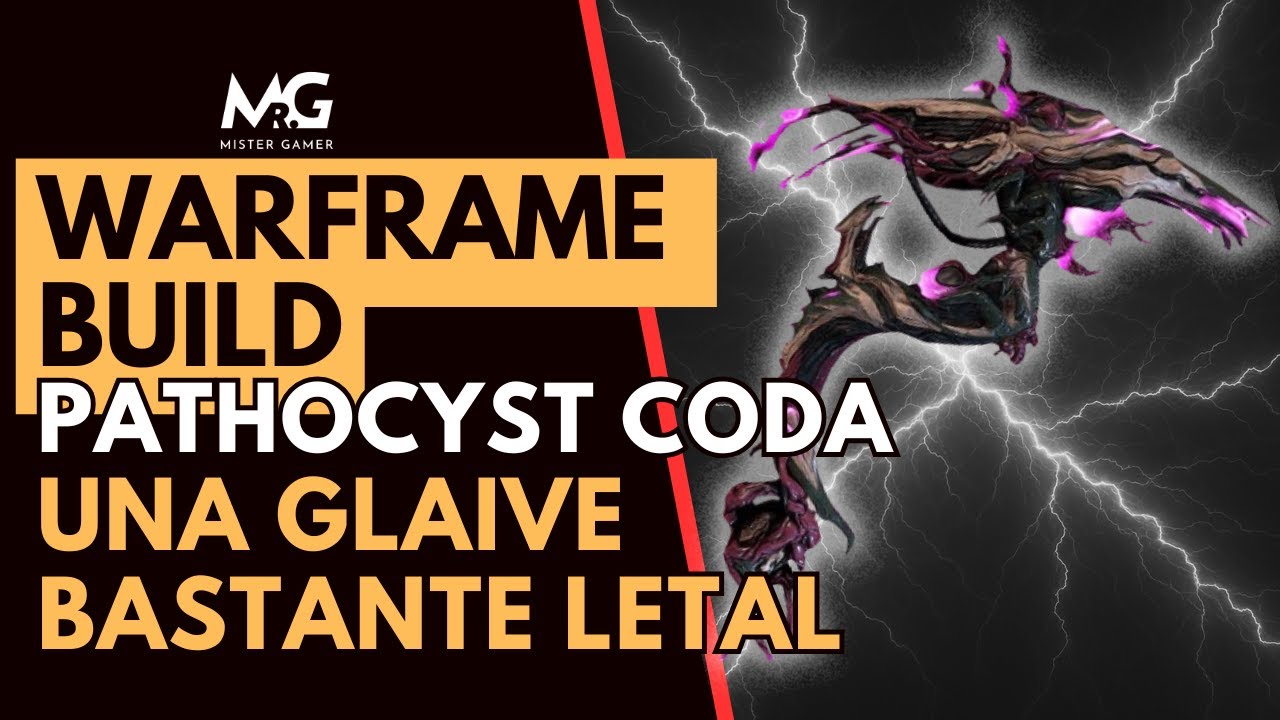 ⚡WARFRAME | PATHOCYST CODA | BUILD | ANÁLISIS DE ESTA GLAIVE ⚡ - YouTube