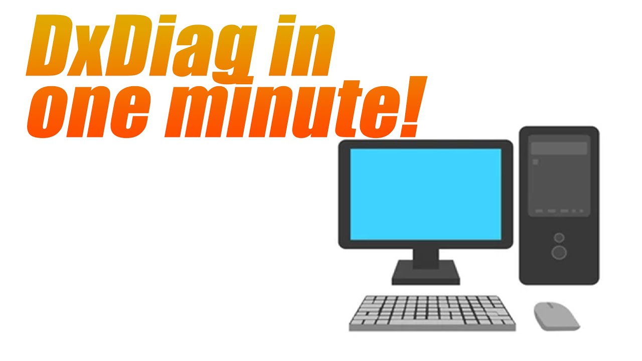 How to make a DxDiag (Computer's diagnostic report) - YouTube