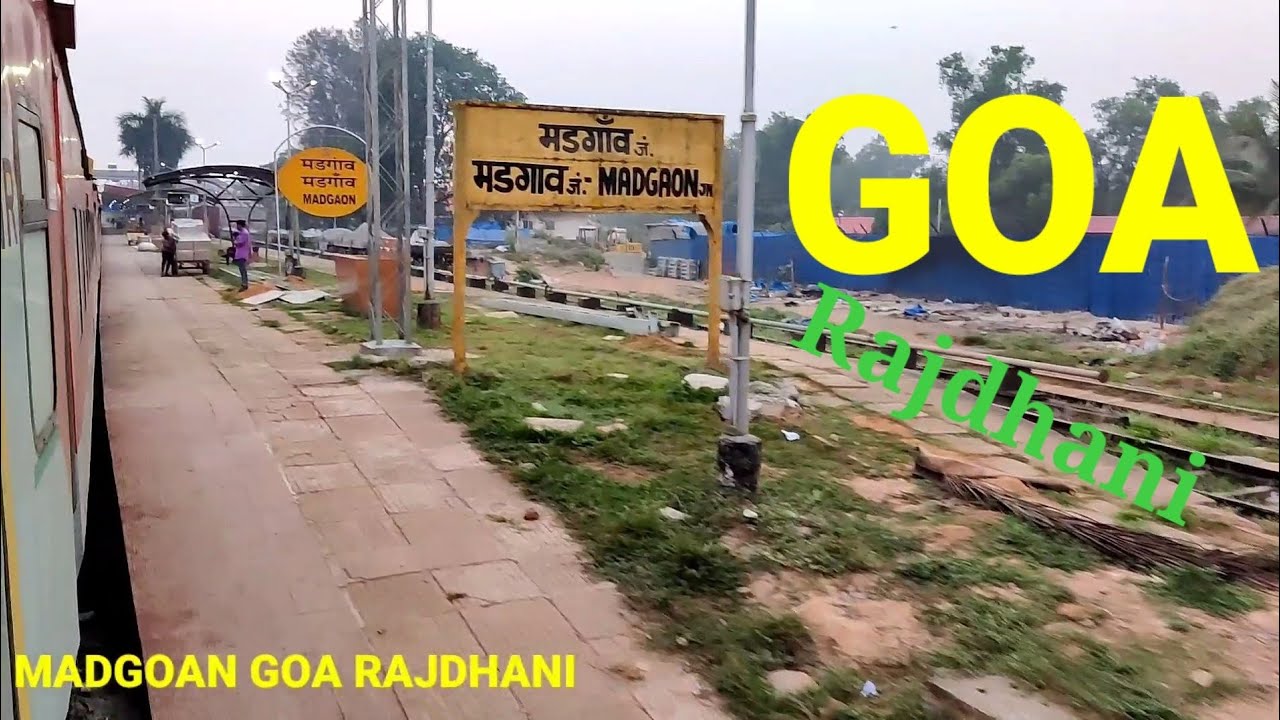 Goa Rajdhani arrival Goa railway station information video - YouTube