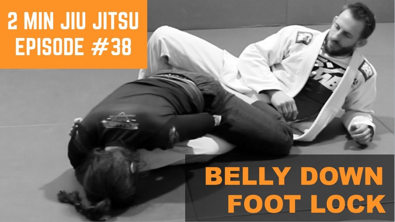 2 Minute Jiu Jitsu Ep.38: Belly Down Foot Lock - YouTube