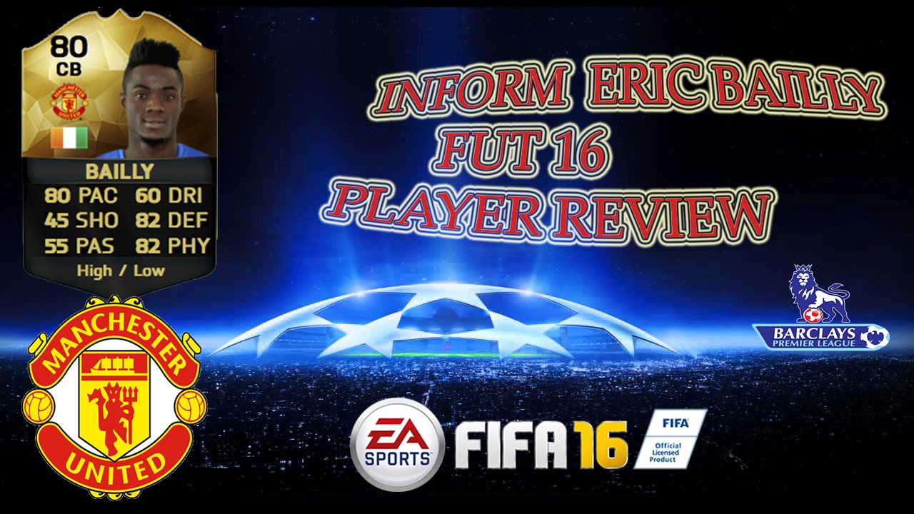 FIFA 16 ULTIMATE TEAM INFORM ERIC BAILLY CB REVIEW (80) FUT 16 ...