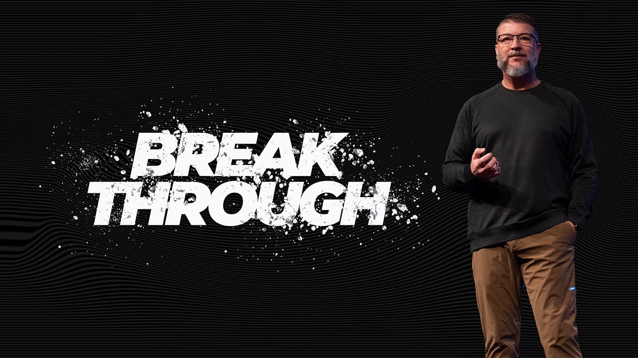 Breakthrough | Christian Life Church - YouTube