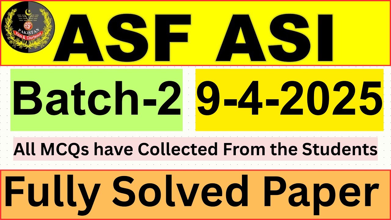 ASI 9-4-2025 Solved Paper | ASF ASI Batch-2 Solved Paper | ASF ASI Batch-2 Answer Keys | ASI ...