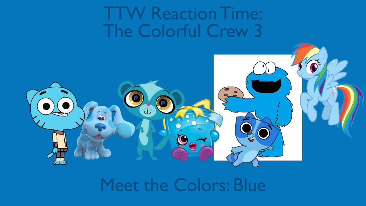 Toono This Weekend Reaction Time: The Colorful Crew 3: Meet the Colors ...