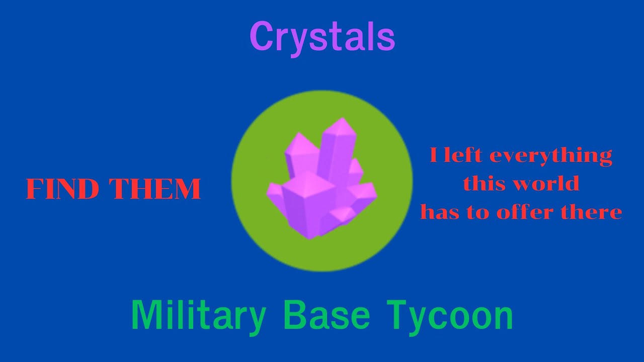 all 3 crystals location in Military Base Tycoon - YouTube
