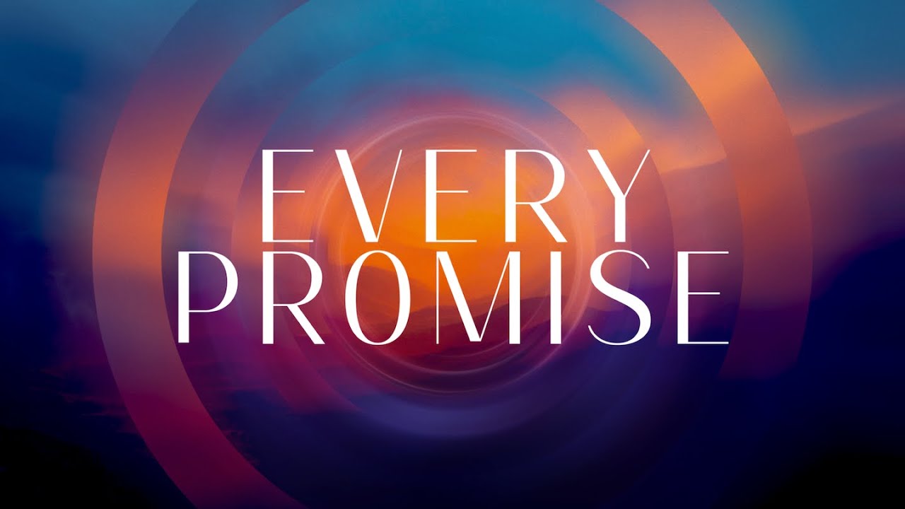Every Promise - YouTube