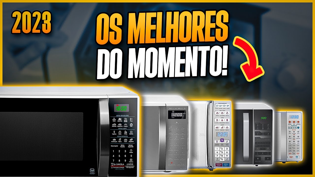 Qual o MELHOR MICROONDAS para Comprar em 2023? Os 5 Modelos mais ...