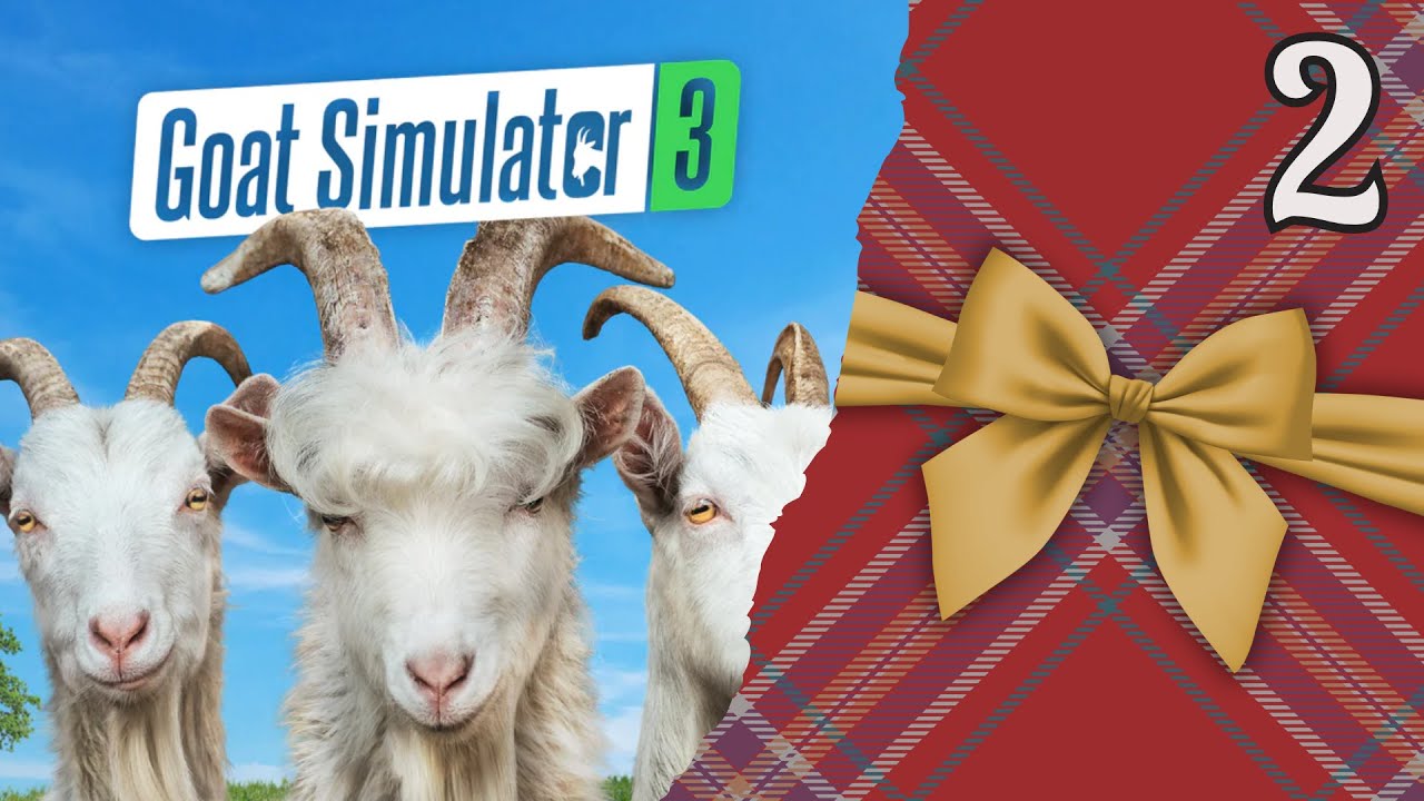 Playing GOAT SIMULATOR 3 for the First Time 🎁 12 days of streaming ...