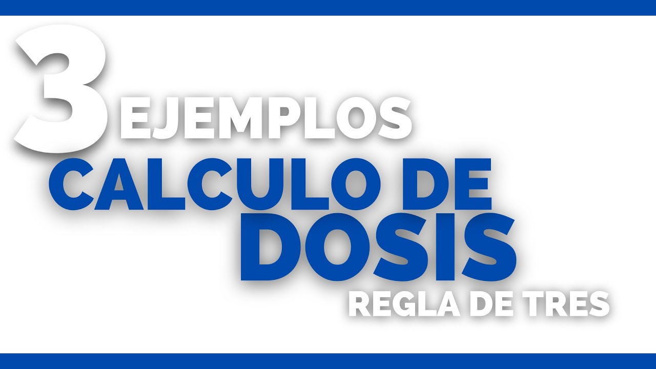 3 EJEMPLOS de CALCULO DE DOSIS | REGLA DE TRES | ENFERMERIA - YouTube