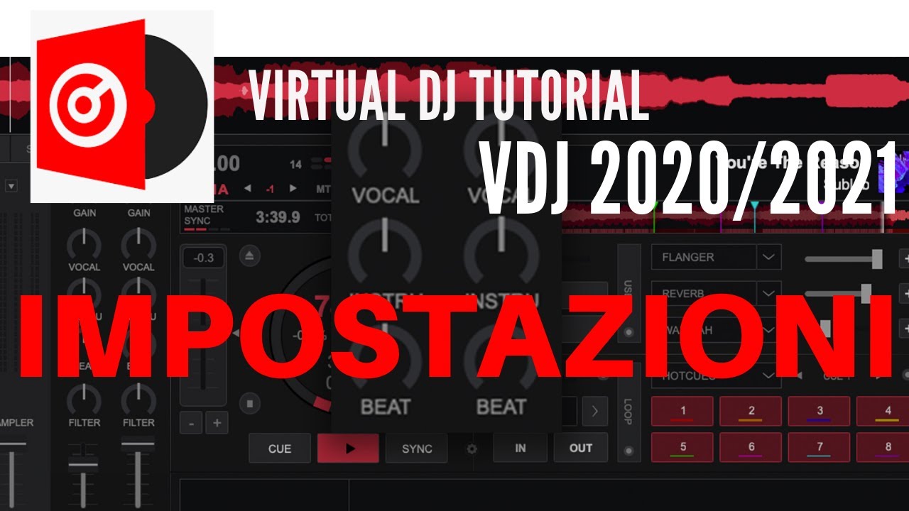 Virtual DJ 2020/21: Le impostazioni/Settings - YouTube