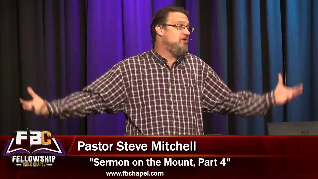 2017 10 01 Pastor Steve Mitchell "Sermon on the Mount, Part 4" - YouTube