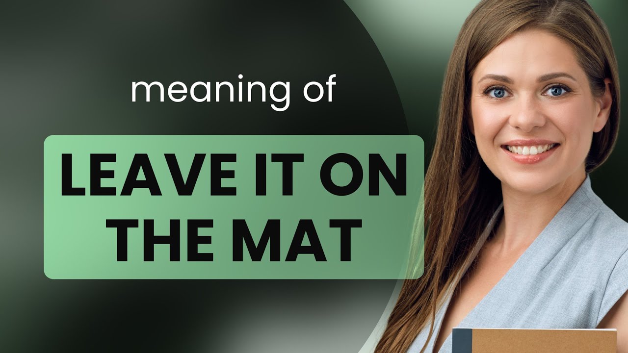Understanding "Leave it on the Mat" - YouTube
