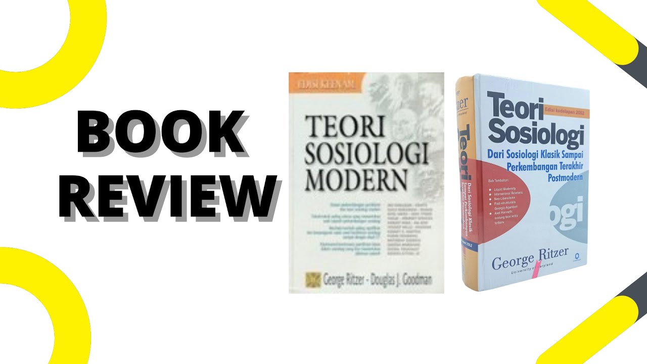Book Review: Teori Sosiologi Dari Klasik Sampai Perkembangan Terakhir ...