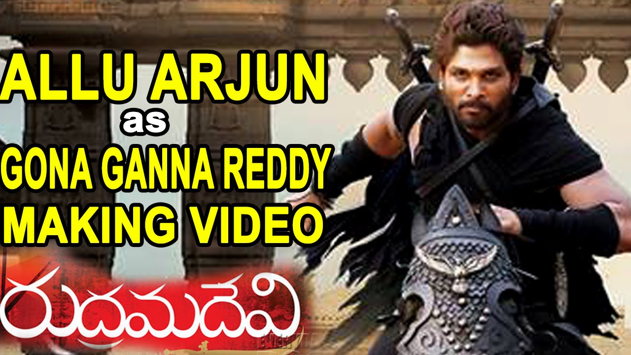 Allu Arjun as Gona Ganna Reddy's Making Video || Rudrama Devi Movie ...
