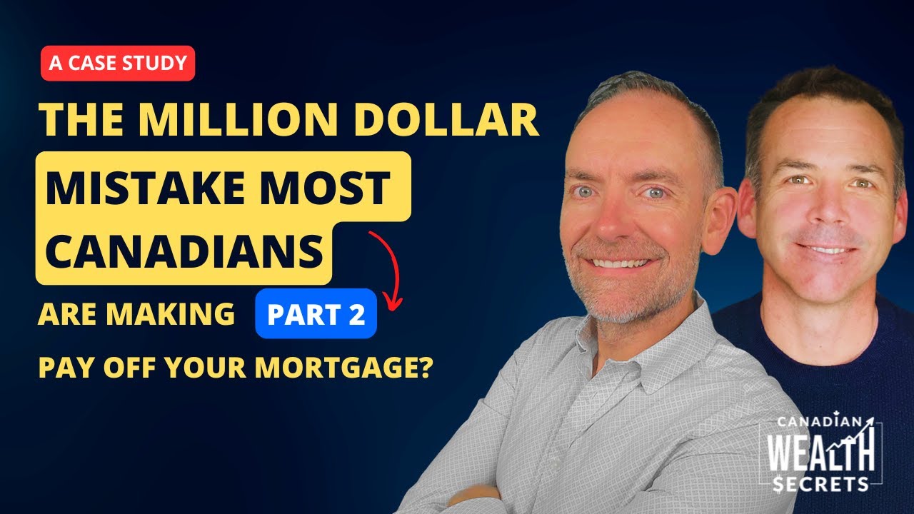 The Million Dollar Mistake Most Canadians Are Making Part 2 | Pay Off ...
