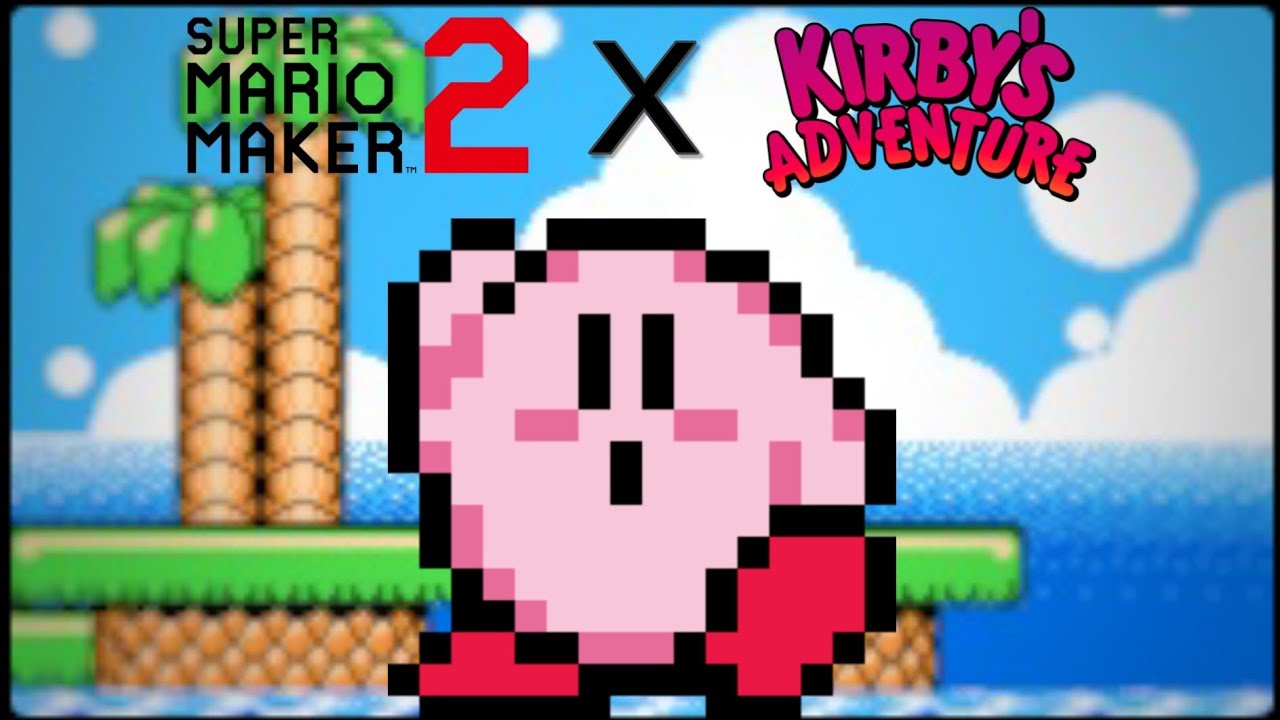 Super Kirby Land | Custom Kirby Super World in Super Mario Maker 2 ...