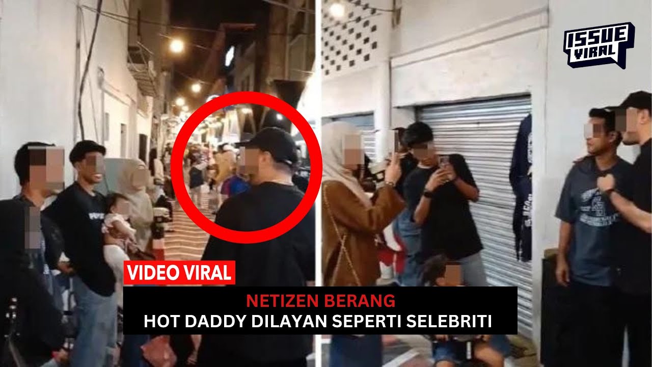 Netizen bengang hotdaddy dilayan seperti selebriti - YouTube