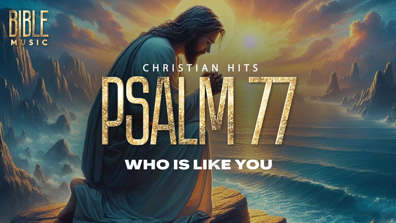 Bible Music - Who is like You (Psalm 77) - YouTube